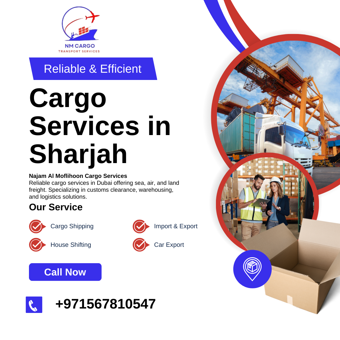 Efficient Cargo Services in Sharjah: Tailored Shipping Solutions for ...